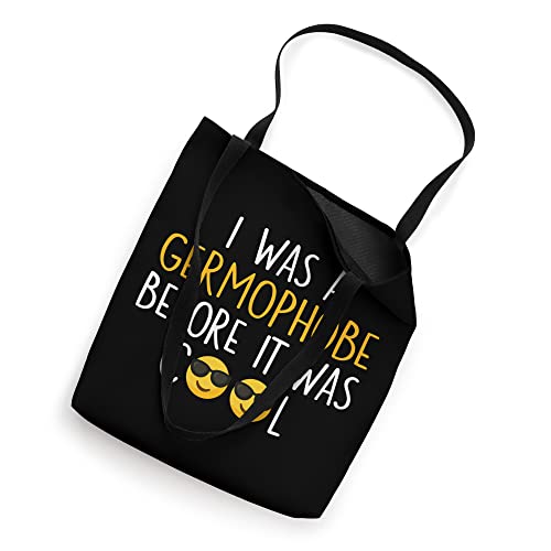 Funny Germaphobe Meme I Was a Germophobe Before It Was Cool Tote Bag ...