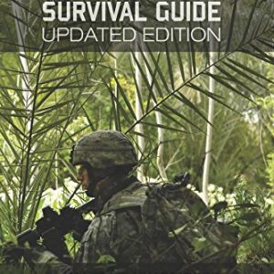 The Official US Army Survival Guide - Updated Edition (FM 3-05.70 / FM ...