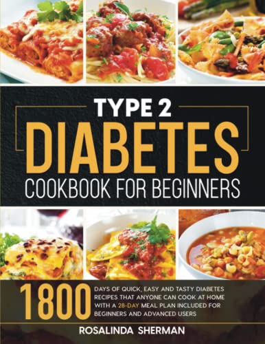 Type 2 Diabetes Cookbook for Beginners: 1800 Days of Quick, Easy and ...