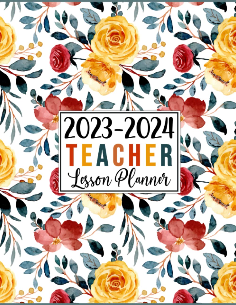 Teacher Lesson Planner 2023-2024: Large Weekly and Monthly Teacher ...