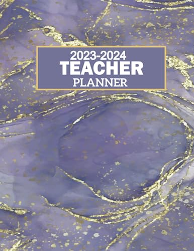 Teacher Planner 2023-2024: Academic Year August 2023-July 2024 | Large ...