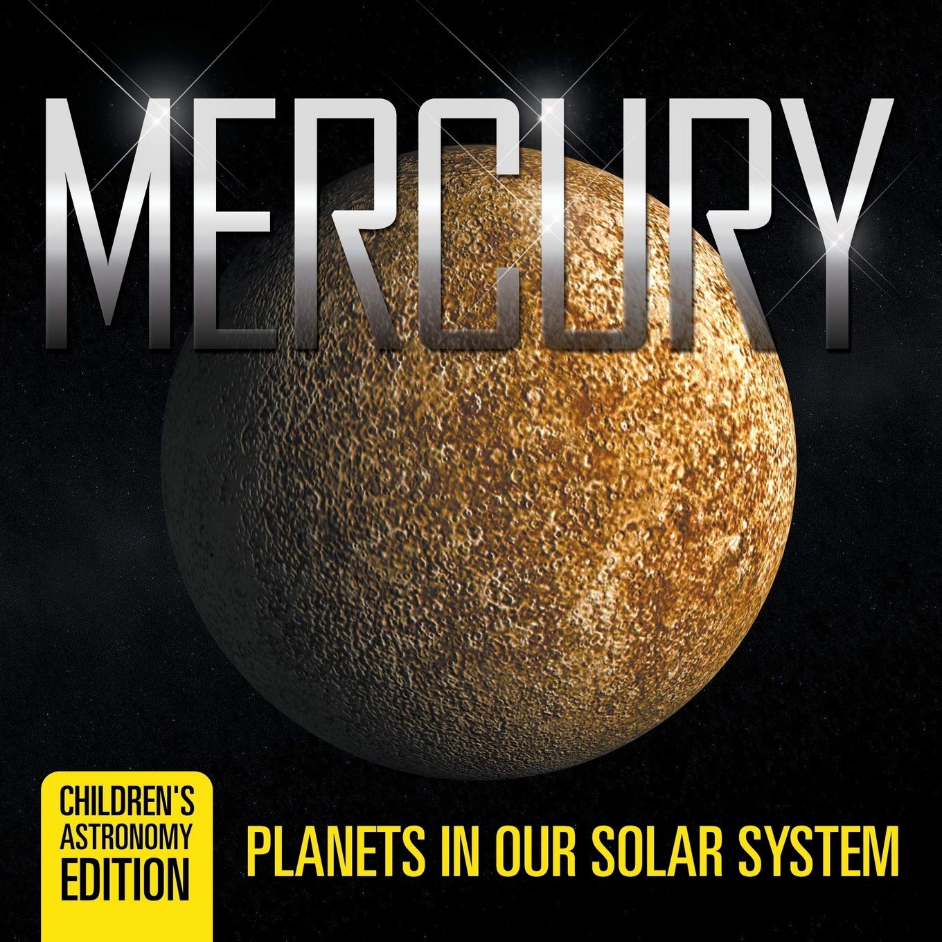 Mercury: Planets in Our Solar System Children's Astronomy Edition — 🛍️ ...