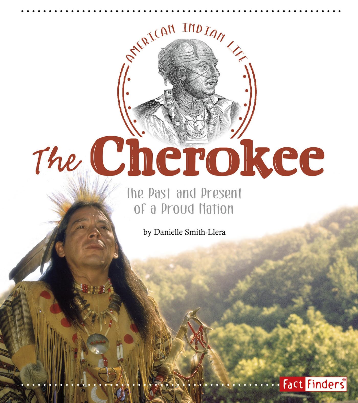 The Cherokee: The Past and Present of a Proud Nation (American Indian ...