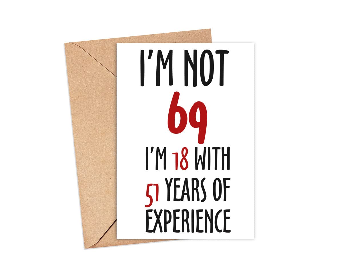 LissiArt97 Not 69 I'm 18 With 51 Years Experience Card - 69Th Birthday ...