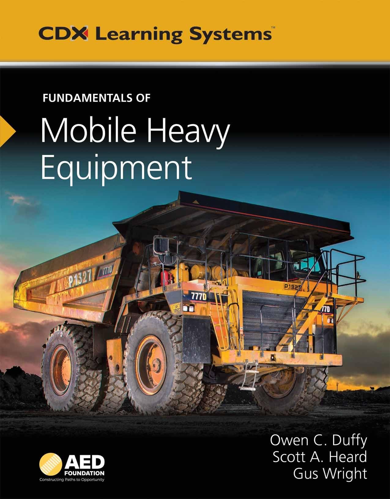 Fundamentals of Mobile Heavy Equipment: AED Foundation Technical Standards (Cdx Learning Systems ...