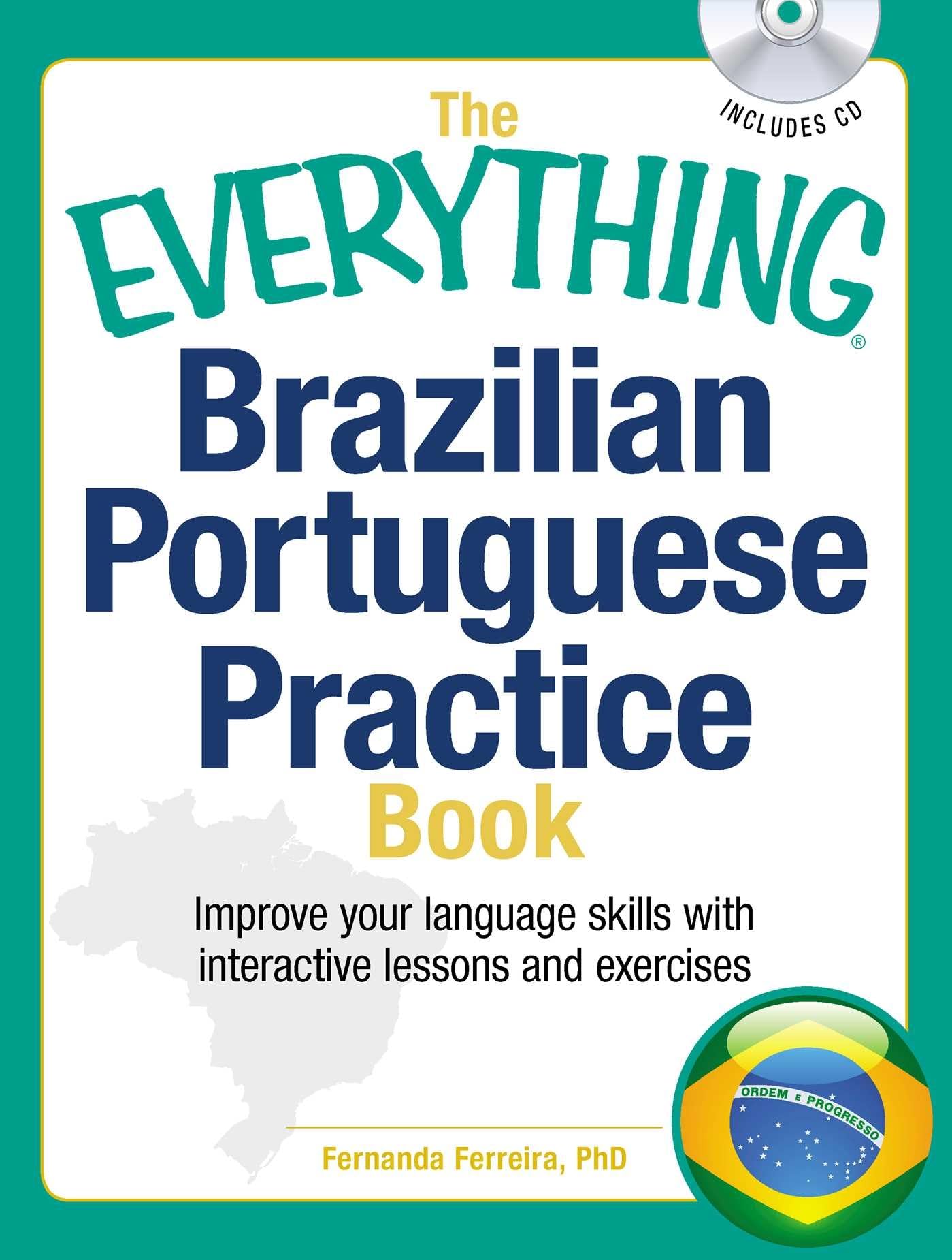 The Everything Brazilian Portuguese Practice Book: Improve your ...
