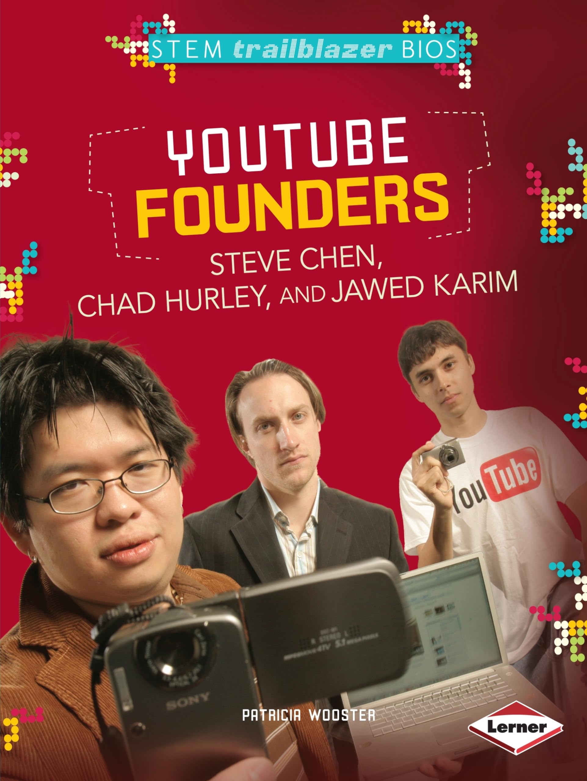 YouTube Founders Steve Chen, Chad Hurley, and Jawed Karim (STEM ...