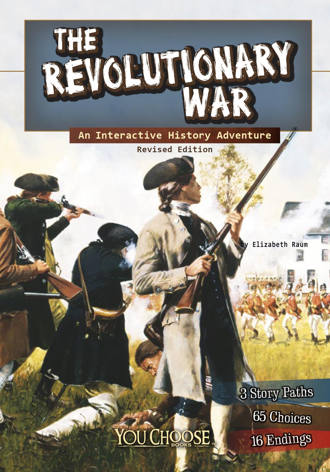 The Revolutionary War: An Interactive History Adventure (You Choose ...