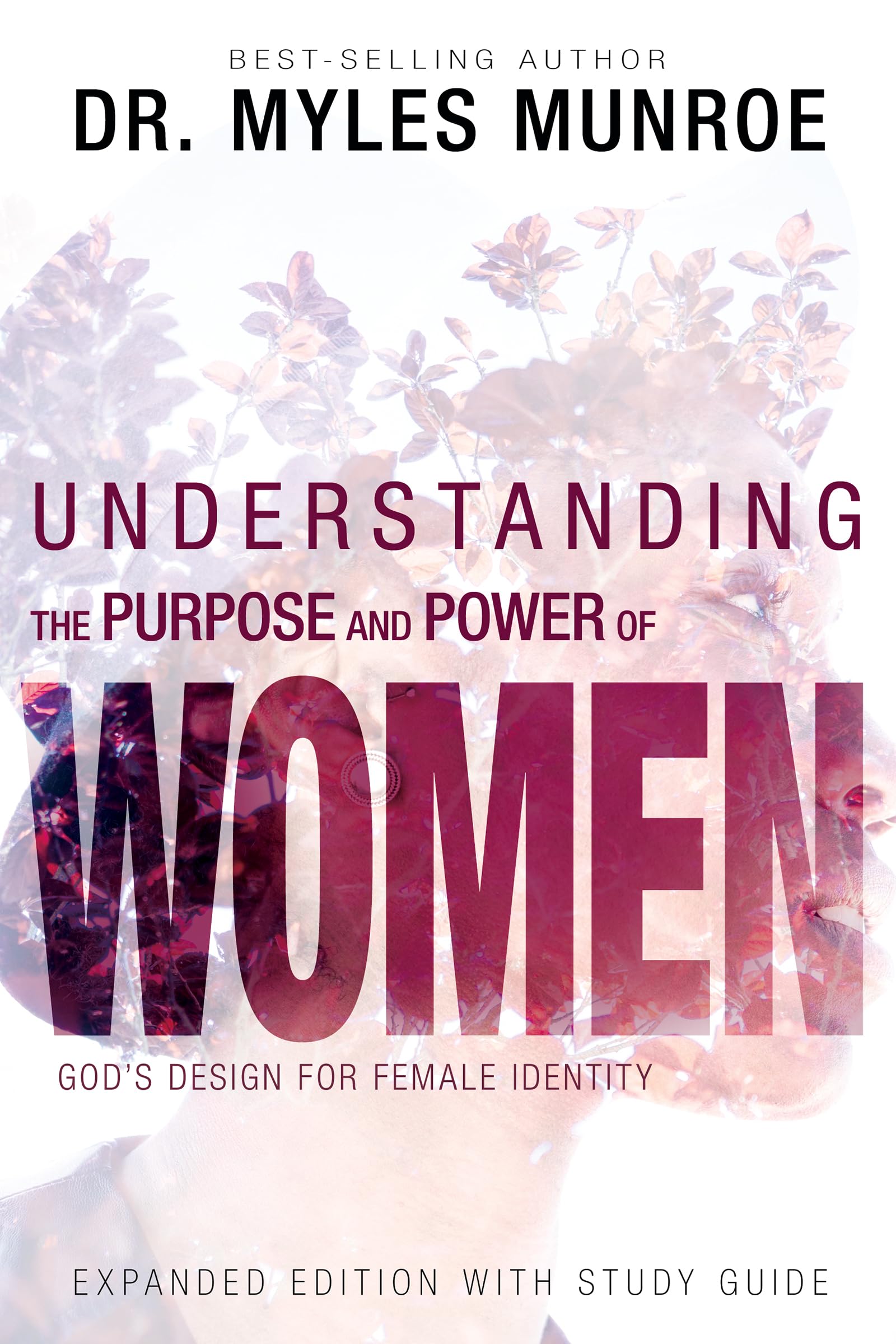 Understanding the Purpose and Power of Women: God's Design for Female ...