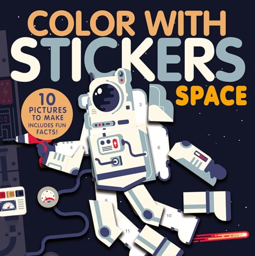 Color with Stickers: Space: Create 10 Pictures with Stickers! — 🛍️ The ...