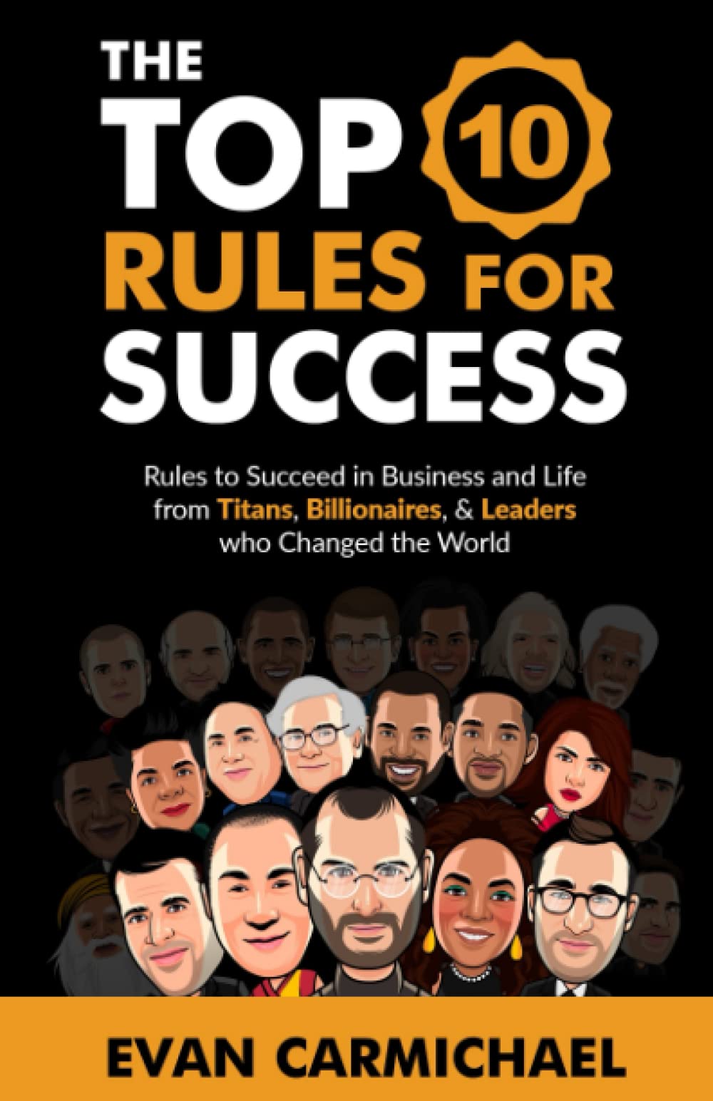 The Top 10 Rules for Success: Rules to succeed in business and life ...