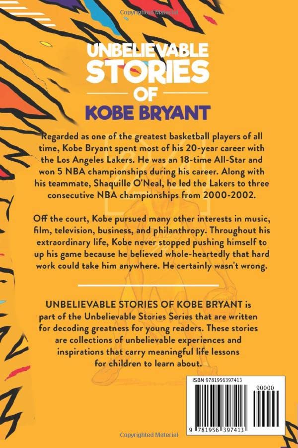 Unbelievable Stories of Kobe Bryant: Decoding Greatness For Young ...