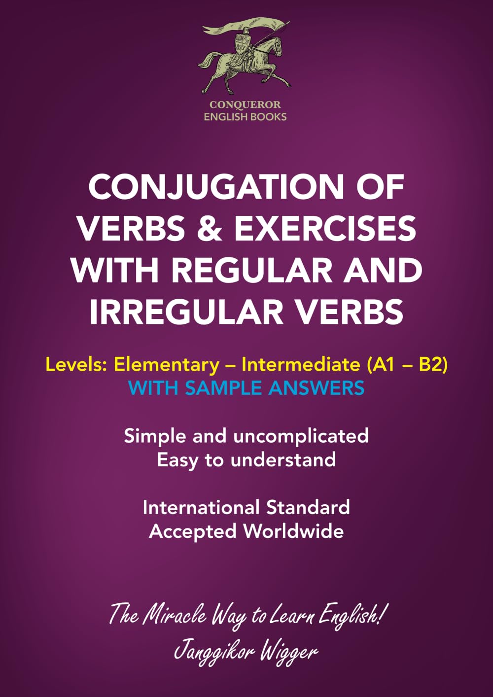 CONJUGATION OF VERBS & EXERCISES WITH REGULAR AND IRREGULAR VERBS ...