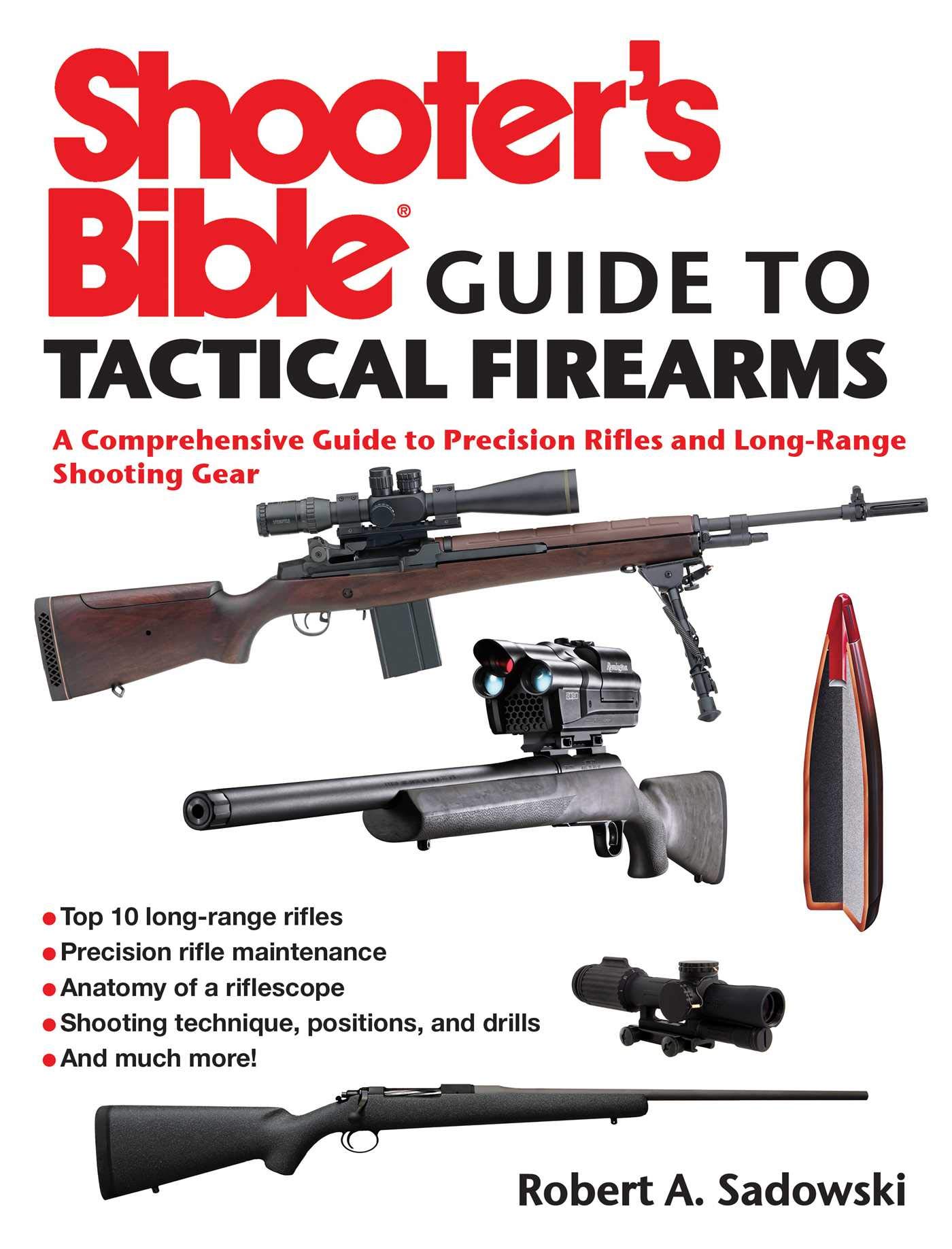 Shooter's Bible Guide to Tactical Firearms: A Comprehensive Guide to ...