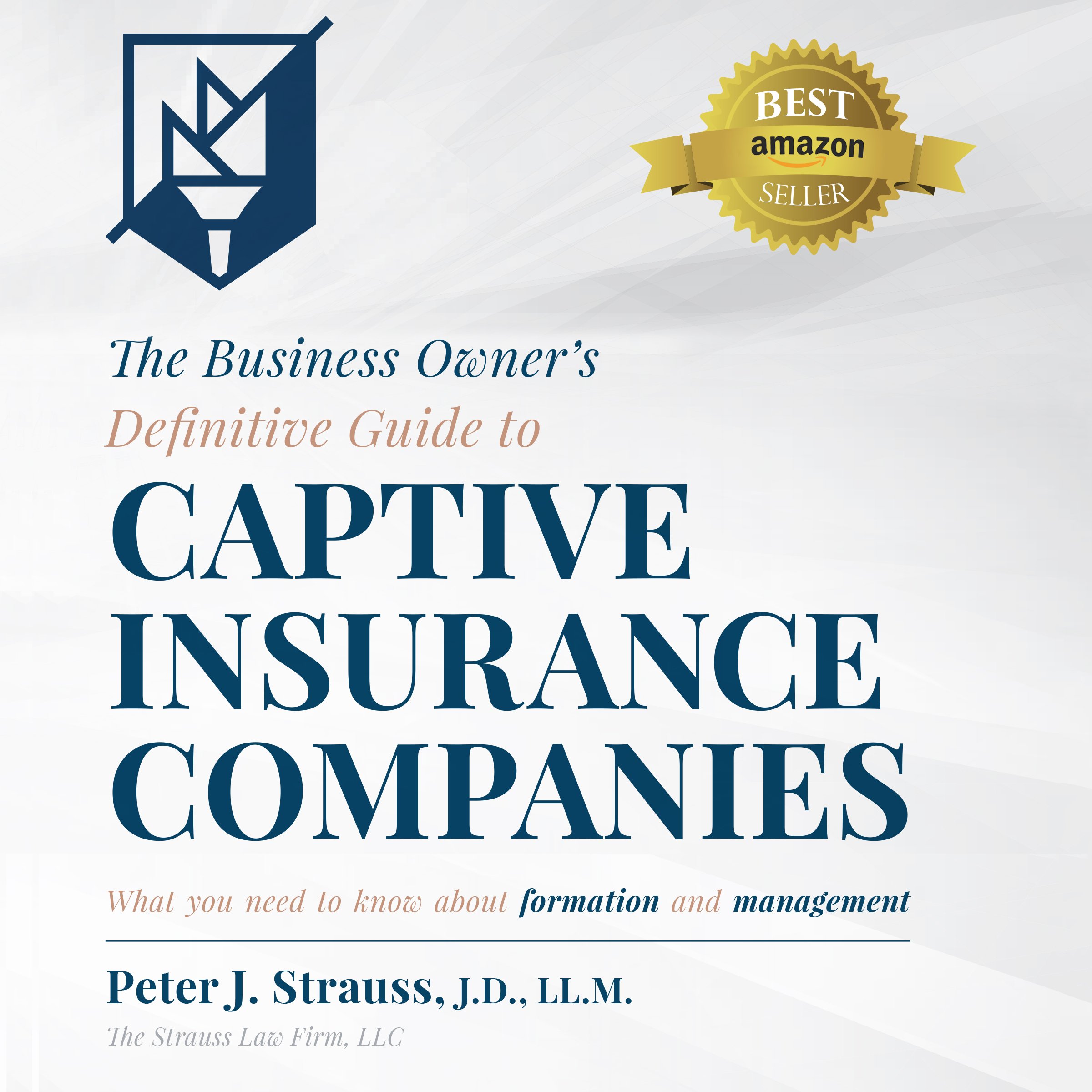 The Business Owner's Definitive Guide to Captive Insurance Companies ...