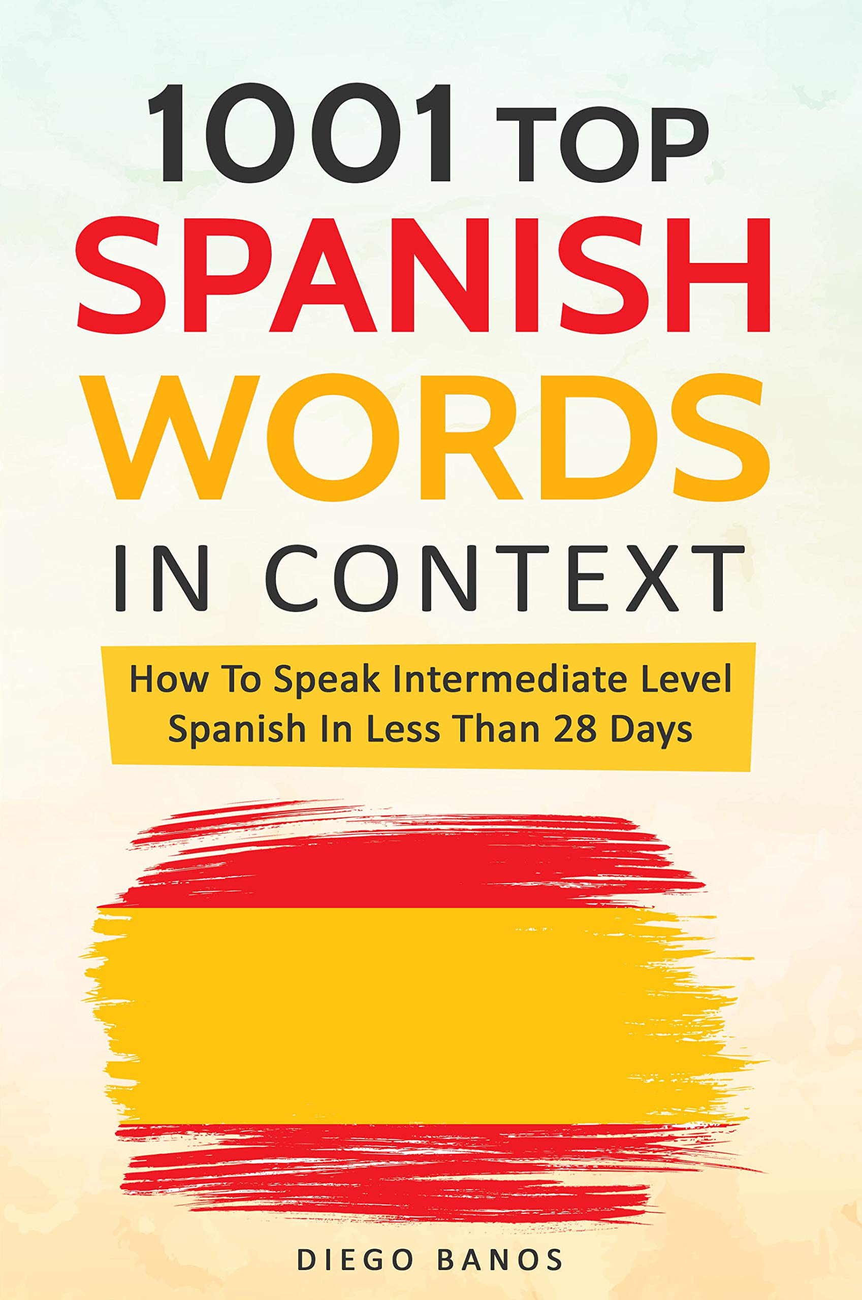 1001 Top Spanish Words In Context: How To Speak Intermediate Level ...