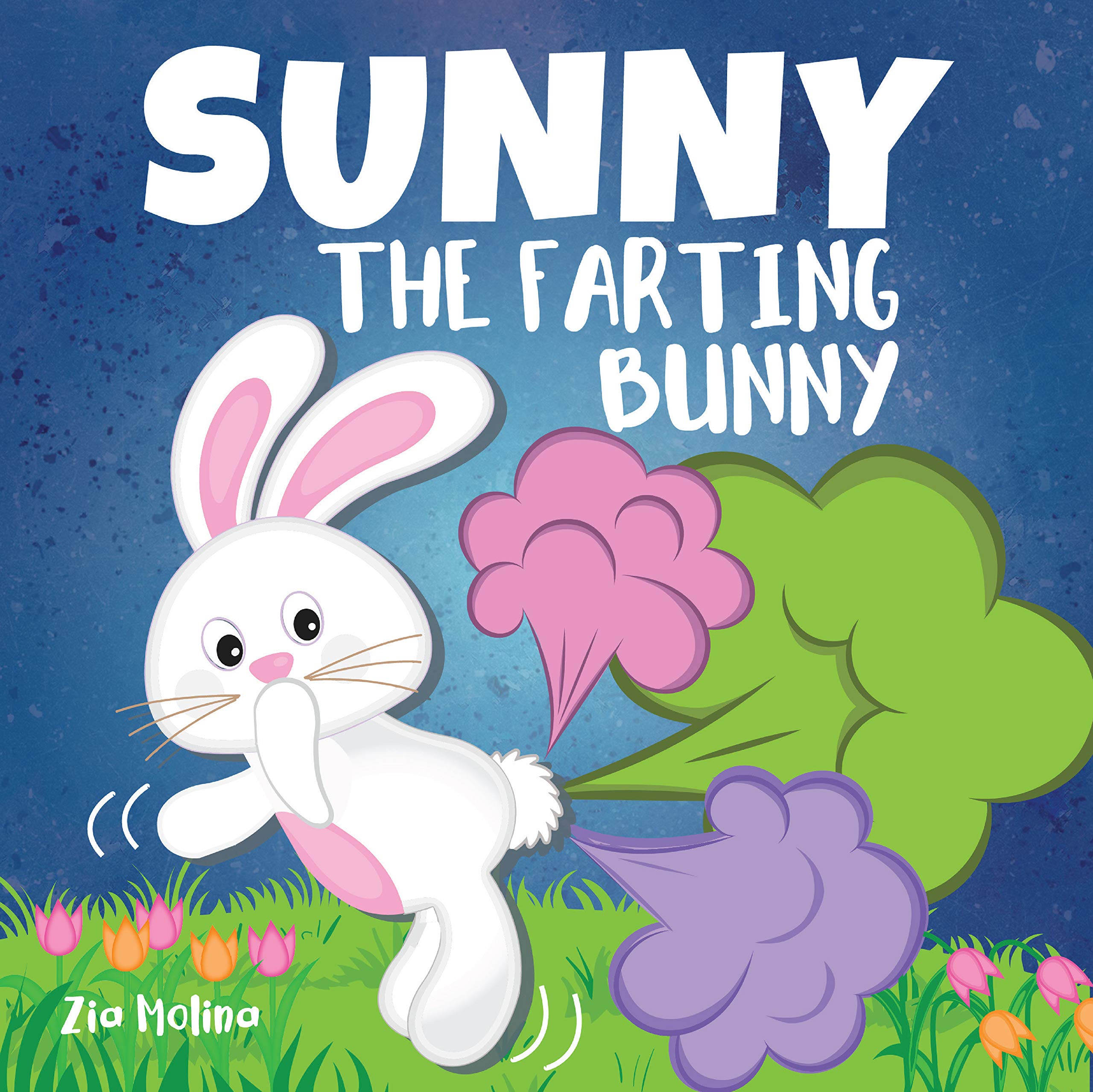 Sunny The Farting Bunny: A Funny Rhyming Story For Kids, Fun Read Aloud ...