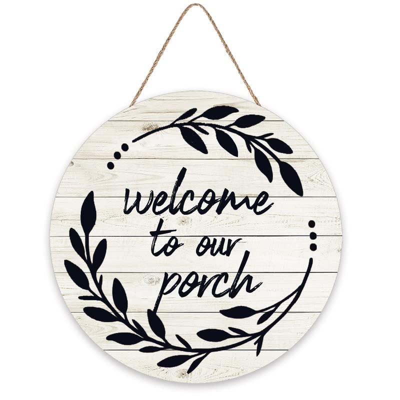 Wooden Round Front Door Sign - Welcome to Our Porch, Wooden Welcome ...
