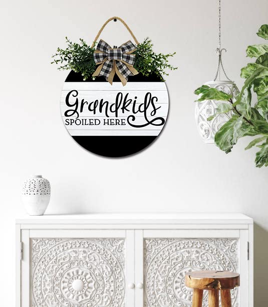 Grandkids Spoiled Here Sign Front Door Porch Decorations, Round Rustic ...