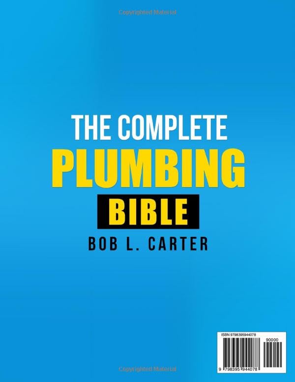Plumbing Bible: [7 IN 1] The Complete Step-by-Step Guide for Homeowners ...